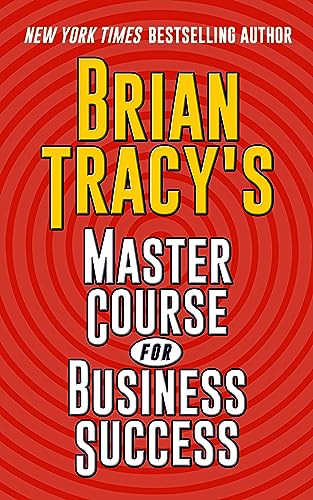 Amazon.com: Brian Tracy's Master Course For Business Success eBook ...