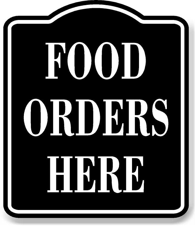 Amazon.com: Food Orders Here BLACK Aluminum Composite Sign, 15"x18 ...