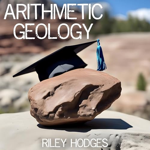 Écouter Arithmetic Geology par Riley Hodges sur Amazon Music Unlimited