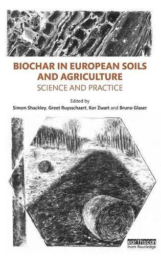 Biochar in European Soils and Agriculture: Science and Practice (2016 ...