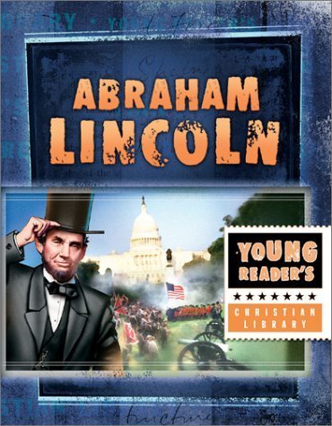 Abraham Lincoln: Great American Leader (Young Reader's Christian ...