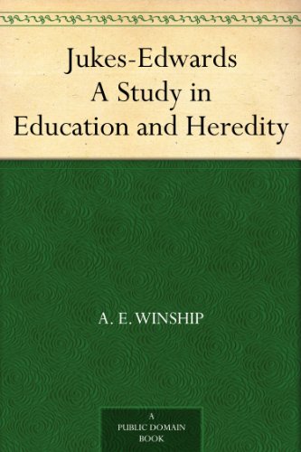 Jukes-Edwards A Study in Education and Heredity (English Edition) eBook ...