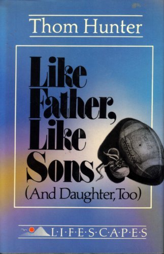 Like Father, Like Sons (Lifescapes): Hunter, Thom: 9780800715175 ...