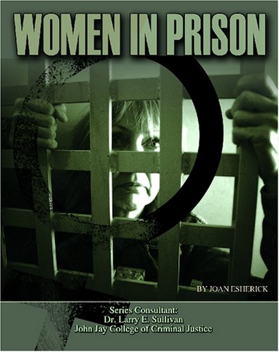 Women in Prison (Incarceration Issues: Punishment, Reform, and ...