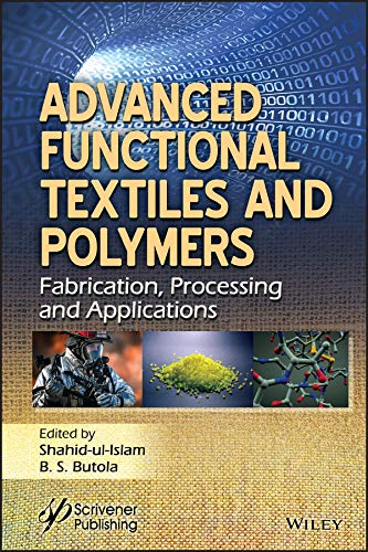 Buy Advanced Functional Textiles and Polymers - Fabrication, Processing ...