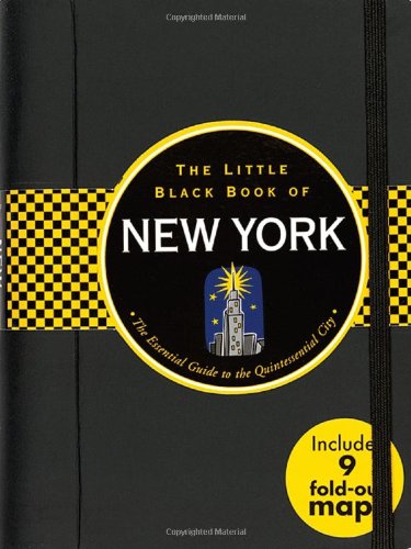 The Little Black Book of New York: The Essential Guide to the ...