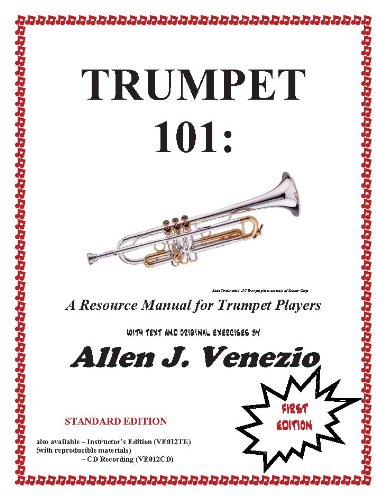 Trumpet 101: A Resource Manual For Trumpet Players: Allen J. Venezio ...