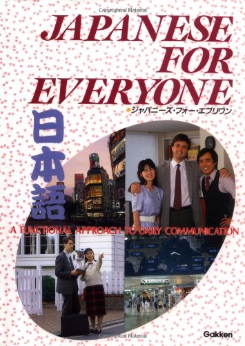 Amazon.com: Japanese for Everyone: A Functional Approach to Daily ...