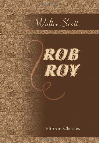 Amazon.com: Rob Roy eBook : Scott, Sir Walter: Kindle Store
