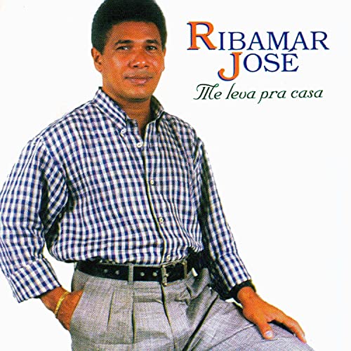 Play Me Leva Pra Casa by Ribamar José on Amazon Music