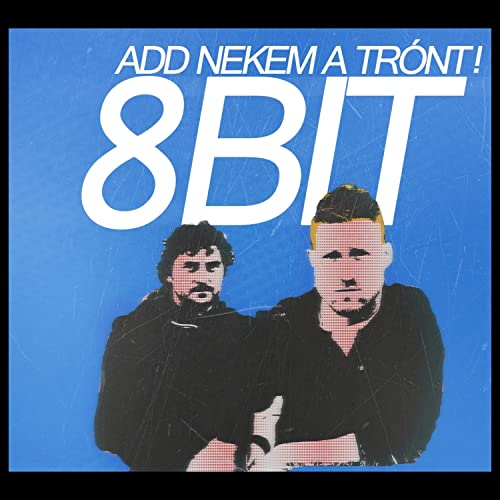 Amazon.com: Add Nekem A Trónt! : 8Bit: Digital Music