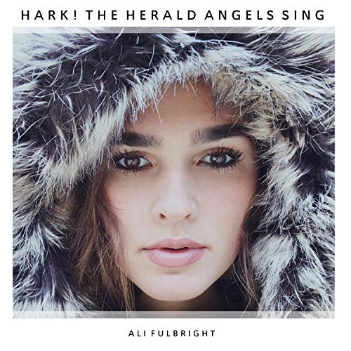 Amazon.co.jp: Hark! the Herald Angels Sing : Ali Fulbright: Digital Music