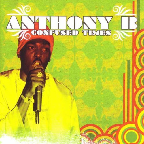 Play Confused Times by Anthony B on Amazon Music