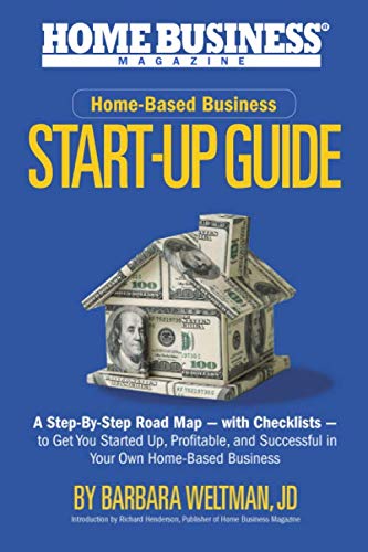 Home Business Magazine's Home-Based Business Start-Up Guide: A Step-By ...