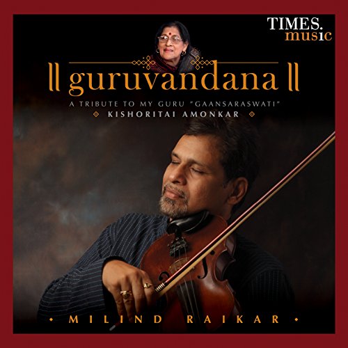 Amazon MusicでMilind RaikarのGuruvandanaを再生する