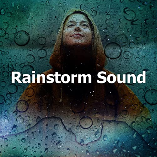 Play Rainstorm Sound by Rainstorm Soundtrack on Amazon Music