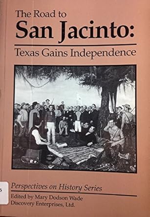 Amazon | The Road to San Jacinto: Texas Gains Independence ...
