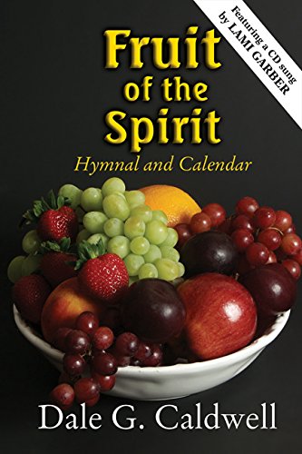 Fruit of the Spirit Hymnal and Calendar: Introducing Intelligent ...