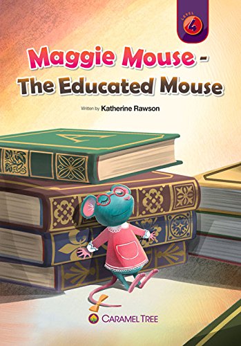 Amazon.com: Maggie Mouse - The Educated Mouse (Caramel Tree Readers ...