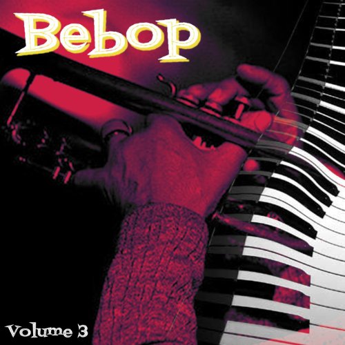 Bebop, Vol. 3 [Explicit] by VARIOUS ARTISTS on Amazon Music - Amazon.co.uk