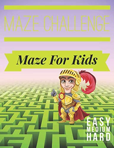 Maze Challenge: Maze For Kids with 3 levels Easy Medium and Hard Ages 4 ...