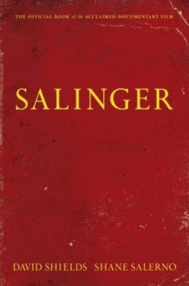 Salinger: Shields, David, Salerno, Shane: 9781476744834: Amazon.com: Books