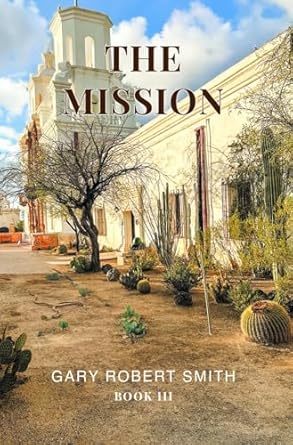 The Mission eBook : Smith, Gary Robert: Amazon.in: Kindle Store