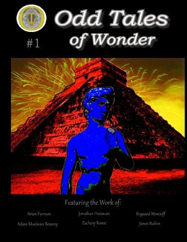 Odd Tales of Wonder Magazine #1: Bezecny, Adam Mudman, Furman, Brian ...