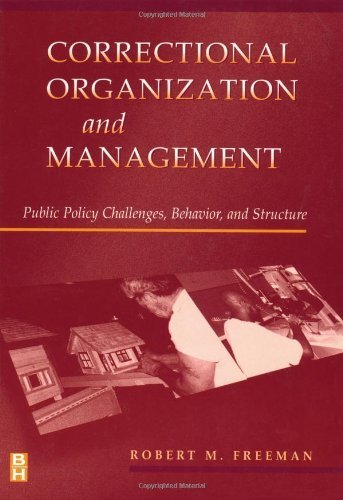 Correctional Organization and Management: Public Policy Challenges ...