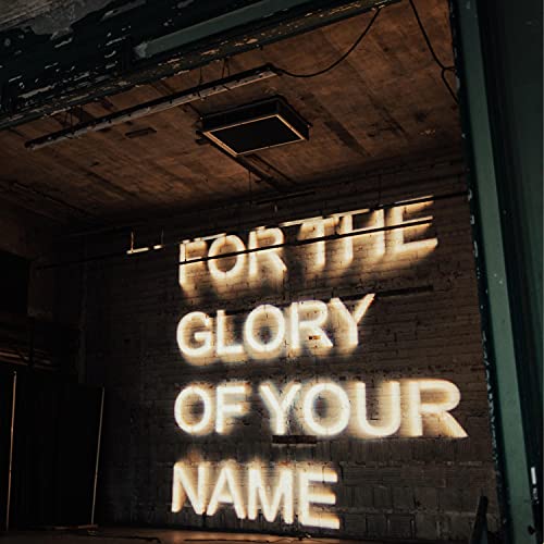 For the Glory Of Your Name (feat. Osby Berry) de Cross & Anchor Worship ...