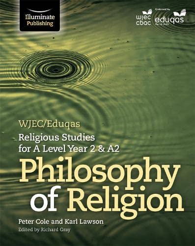 WJEC/Eduqas Religious Studies for A Level Year 2 & A2 - Philosophy of ...
