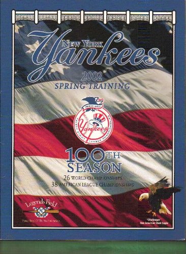 New York Yankees 2002 Spring traing 100th Season: New York Yankees ...