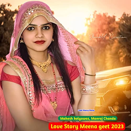 Play Love Story Meena Geet 2023 by Mahesh Kolyawas & Manraj Chanda on ...