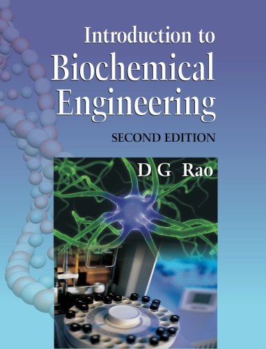 Introduction to Biochemical Engineering: 2/e: Rao, Dr. D G ...