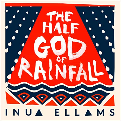 Amazon.com: The Half-God of Rainfall (Audible Audio Edition): Inua ...