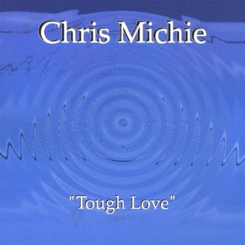 Play Tough Love by Chris Michie on Amazon Music