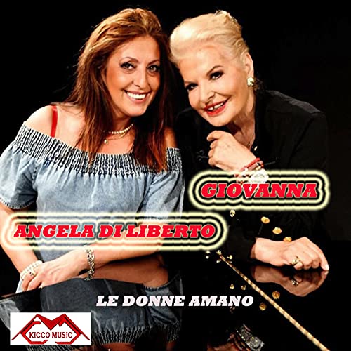 Le donne amano von Angela Di Liberto bei Amazon Music - Amazon.de