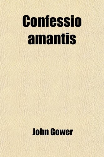 Confessio Amantis (Volume 1) : Amazon.in: Books