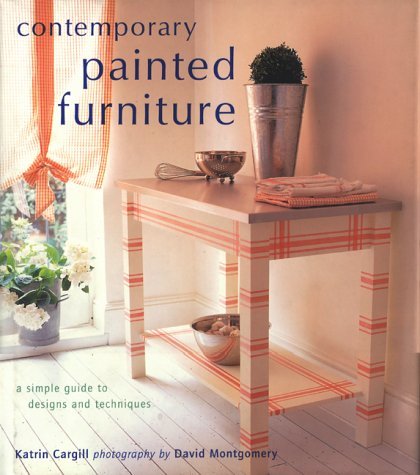 Contemporary Painted Furniture: Katrin Cargill, David Montgomery ...