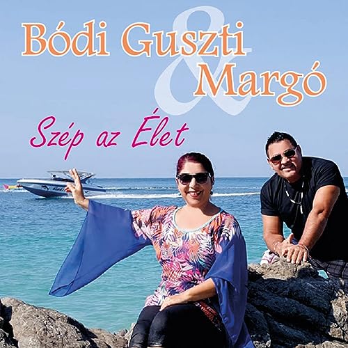 Amazon.com: Szép Az Élet : Bódi Guszti & Margó: Digital Music