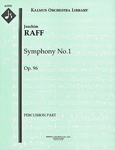 Symphony No.1, Op.96: Percussion part [A3378]: Joachim Raff, Joachim ...