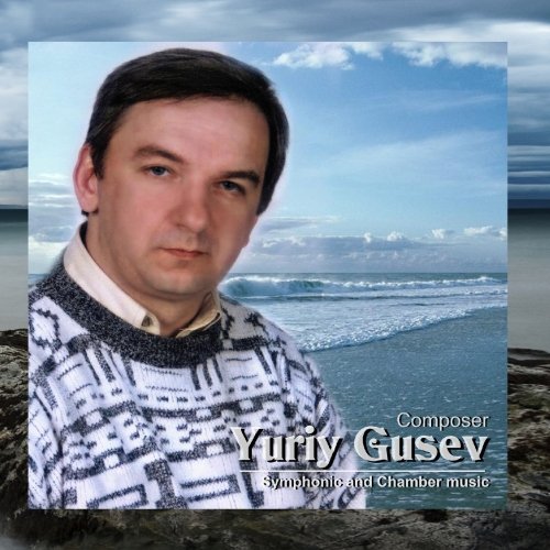 Amazon.com: Composer Yuriy Gusev. Symphonic and Chamber Music: CDs & Vinyl