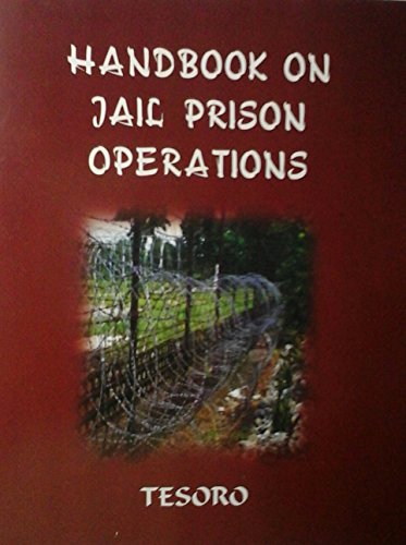 HANDBOOK ON JAIL/ PRISON OPERATIONS eBook : Tesoro, Venancio: Amazon.in ...