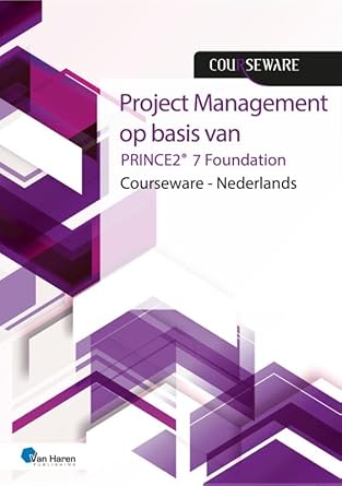 Project Management op basis van PRINCE2® 7de Editie Foundation (Courseware, 1): Amazon.co.uk ...