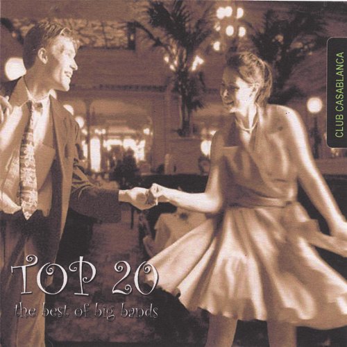 Amazon.com: TOP 20 (The Best Of Big Bands) : Club Casablanca: Digital Music