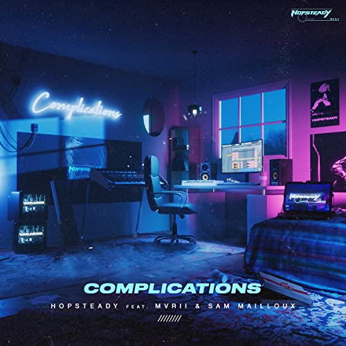 Play Complications by Hopsteady, MVRII & Sam Mailloux on Amazon Music