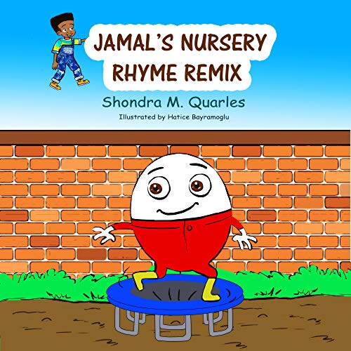 Jamal's Nursery Rhyme Remix - Kindle edition by Quarles, Shondra M ...