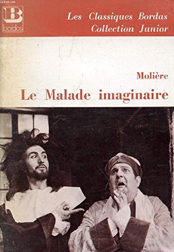 Amazon.fr - Le Malade imaginaire (Les Classiques Bordas) - Molière ...