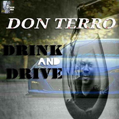 Play Drink and Drive by Don Terro on Amazon Music