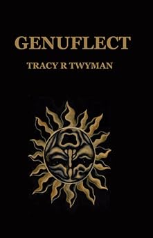 Genuflect: Twyman, Tracy R: 9781521491447: Amazon.com: Books